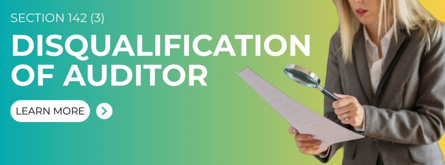 Disqualification of auditor [Section 141 (3)] - CA Preeti Aggarwal