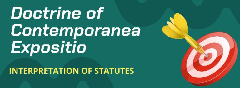 Interpretation of Statutes- Doctrine of Contemporanea Expositio - CA ...