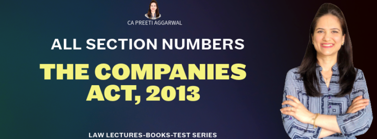 List of Section Numbers of Companies Act, 2013 - CA Preeti Aggarwal